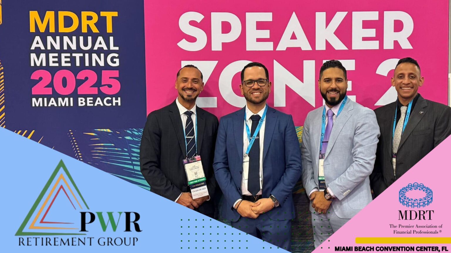 MDRT Annual Meeting 2025 – Miami Beach| PWR Retirement Group
